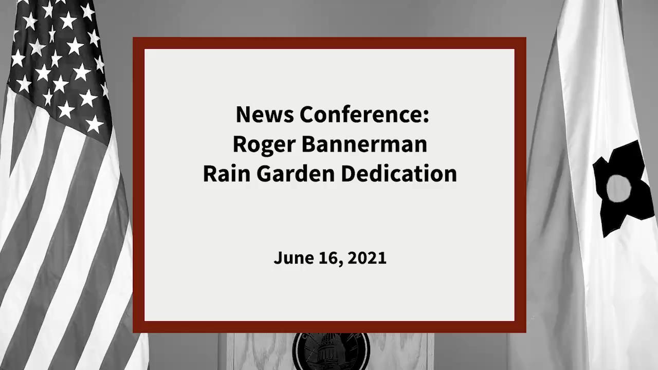 Roger Bannerman Rain Garden Dedication
