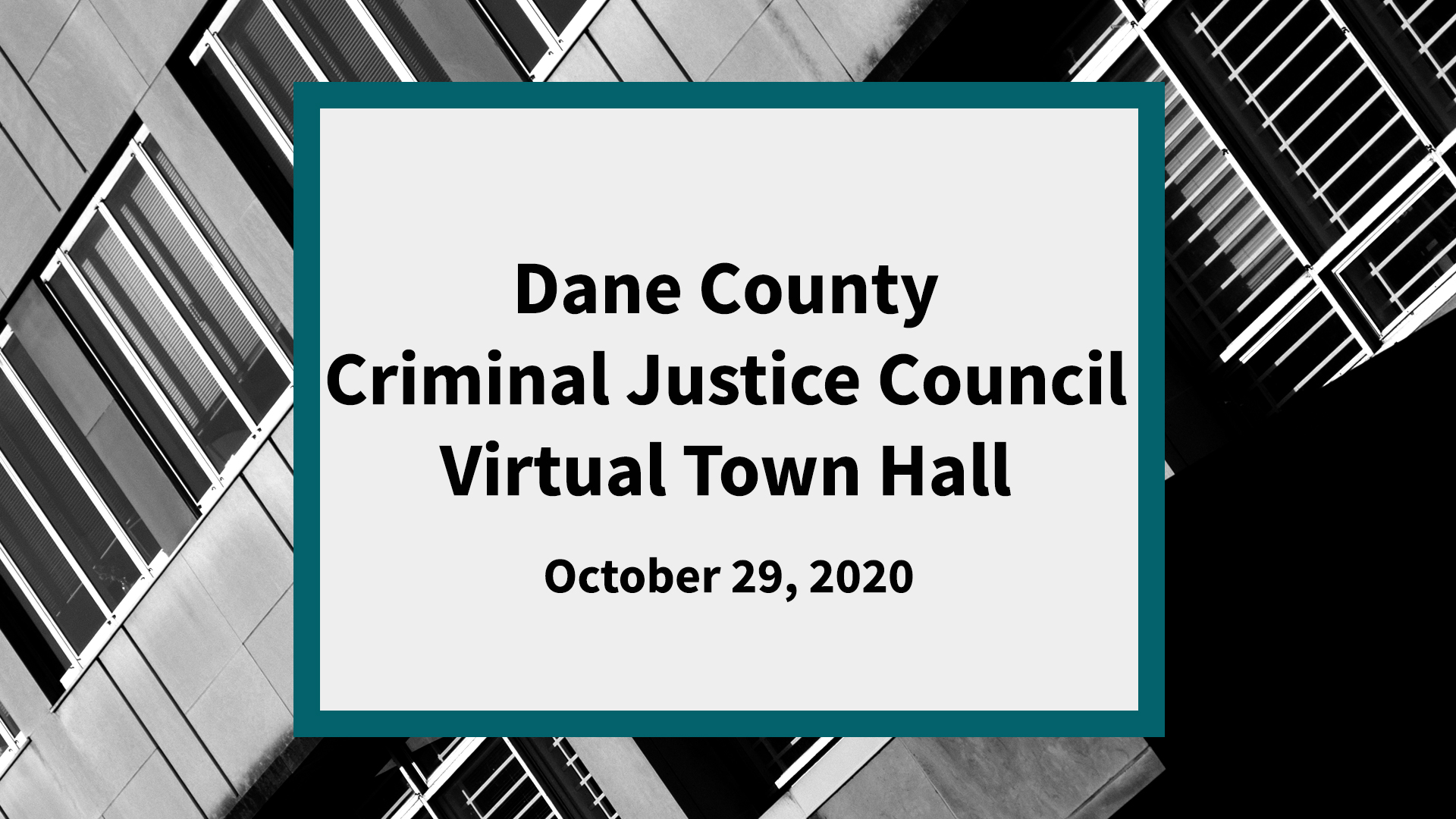 Dane County Criminal Justice Council Virtual Town Hall: Meeting of ...