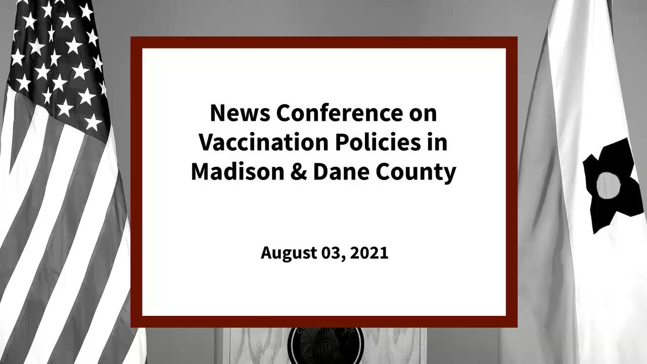 Public Health News Conference on Vaccination Policies in Madison & Dane ...