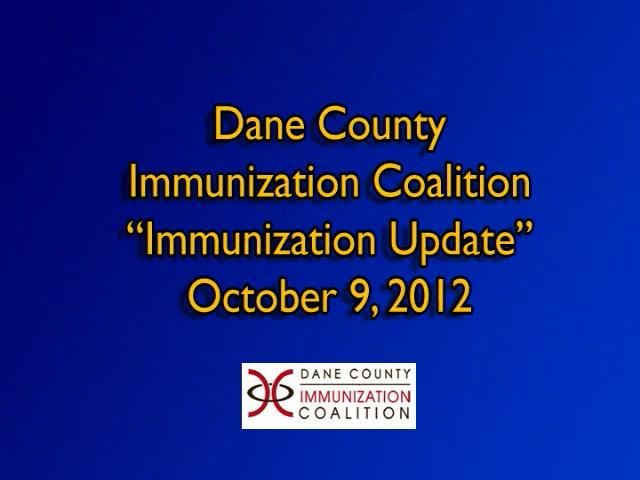 Dane County Immunization Coalition Immunization Update